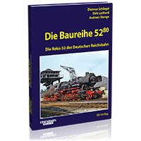 Eisenbahn Kurier : Die Baureihe 52-80